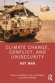SWJ Review Essay – Climate Change, Conflict, and (In)Security: Hot War | Small Wars Journal